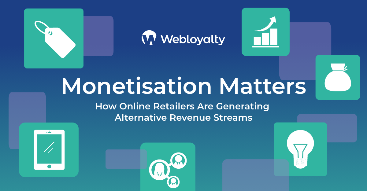 Why monetisation is now more important than ever